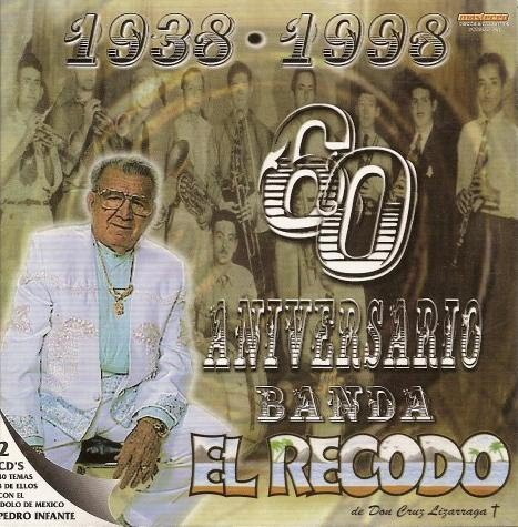 Banda El Recodo: Discografìa de La Banda El Recodo