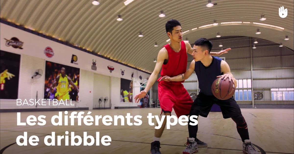Les différents types de dribbles - Professeur d'eps