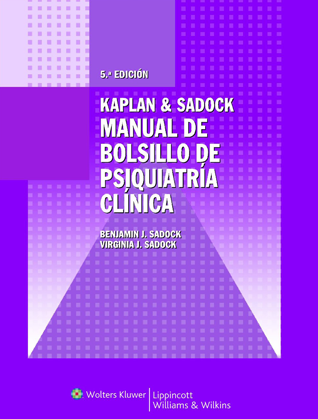 Kaplan & Sadock Manual de Bolsillo de Psiquiatría Clínica 5a Ed ...