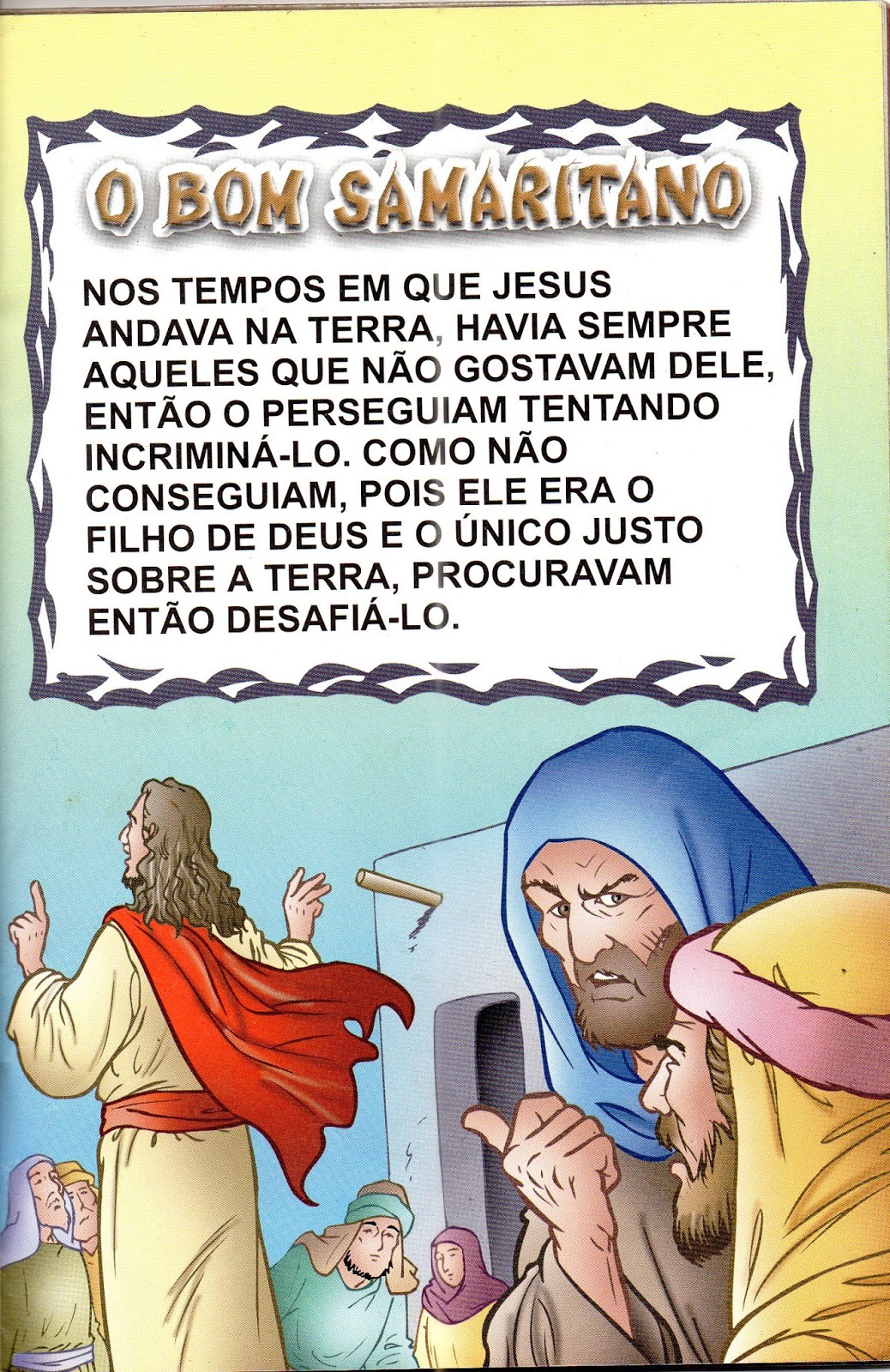 "Minha Herança": * "O Bom Samaritano"