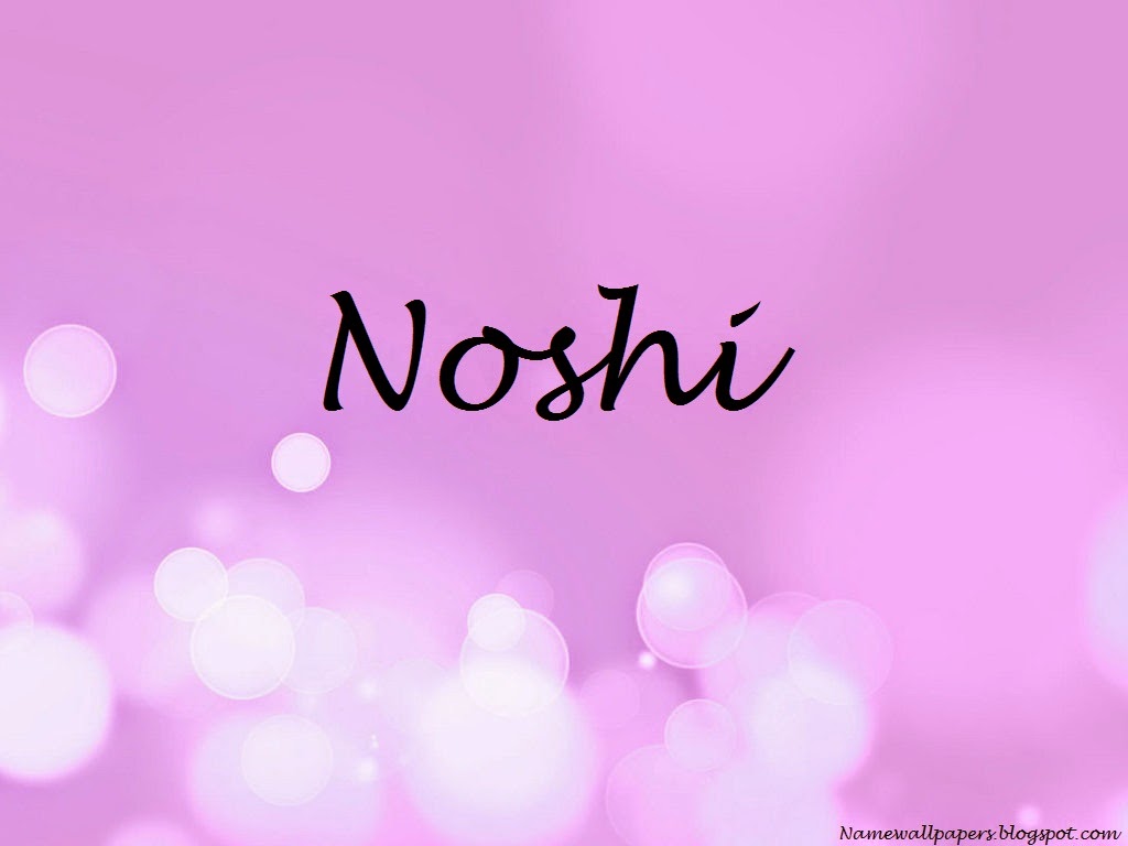 Noshi Name Wallpapers Noshi ~ Name Wallpaper Urdu Name Meaning Name ...