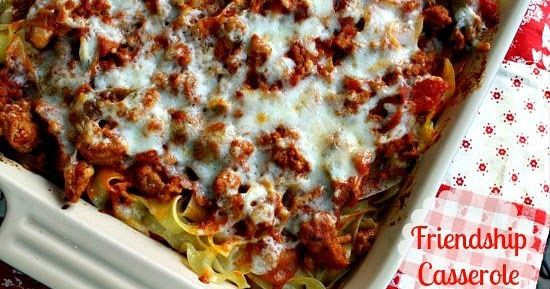 Friendship Casserole {Share Dinner with a Friend} — Mommy's Kitchen