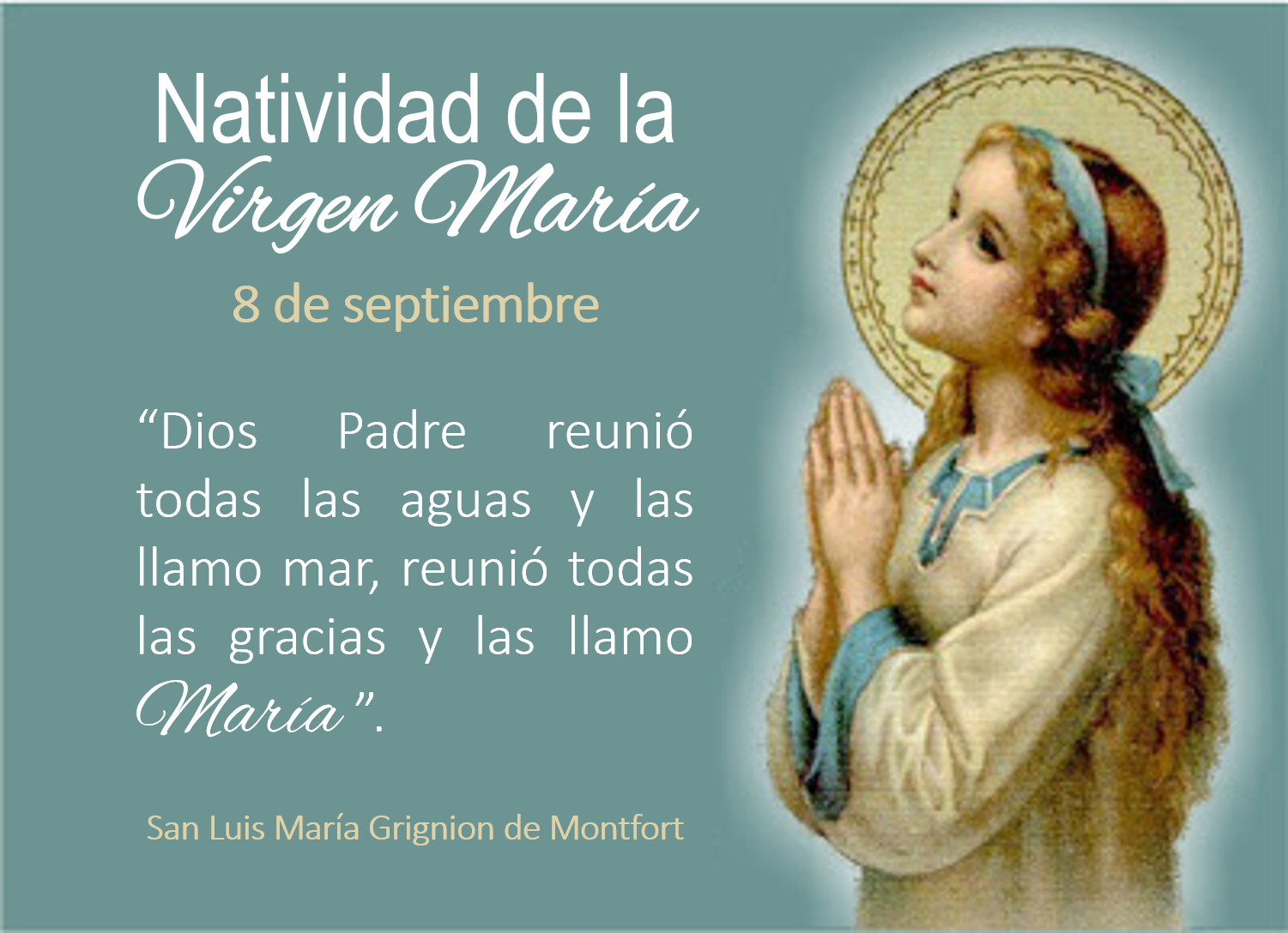 Santa María Destello Celestial: Natividad de la Santísima Virgen María