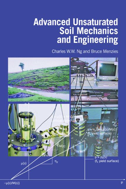 Advanced Unsaturated Soil Mechanics and Engineering - Bruce Menzies ...