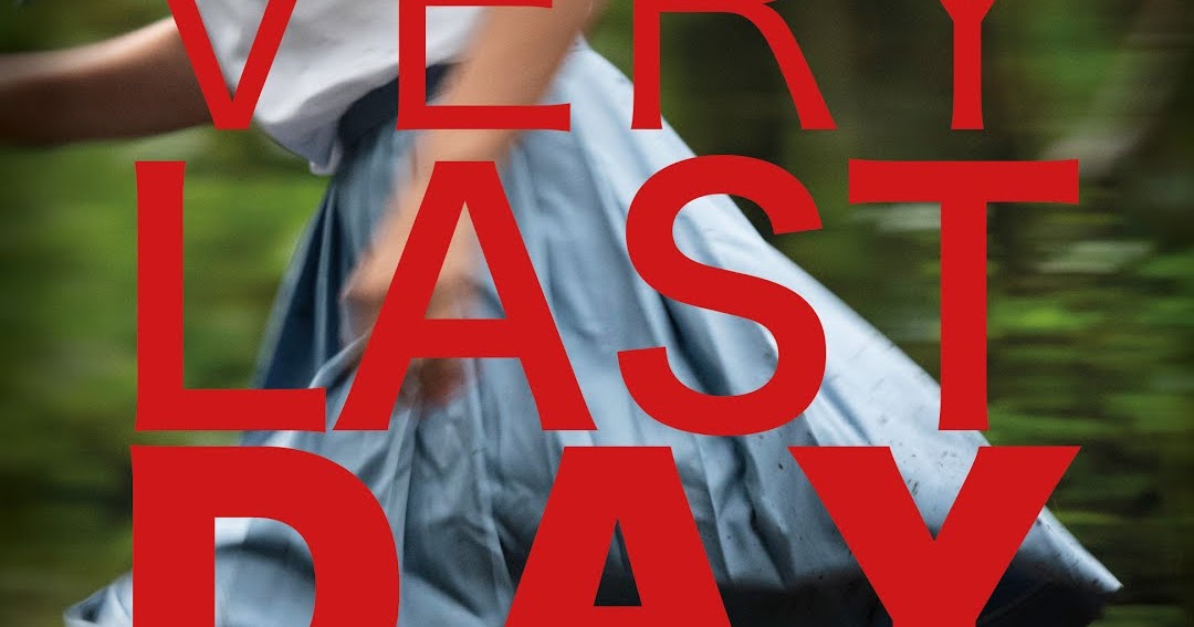 Watching Asia Film Reviews: The Very Last Day (2018) [Film Review]