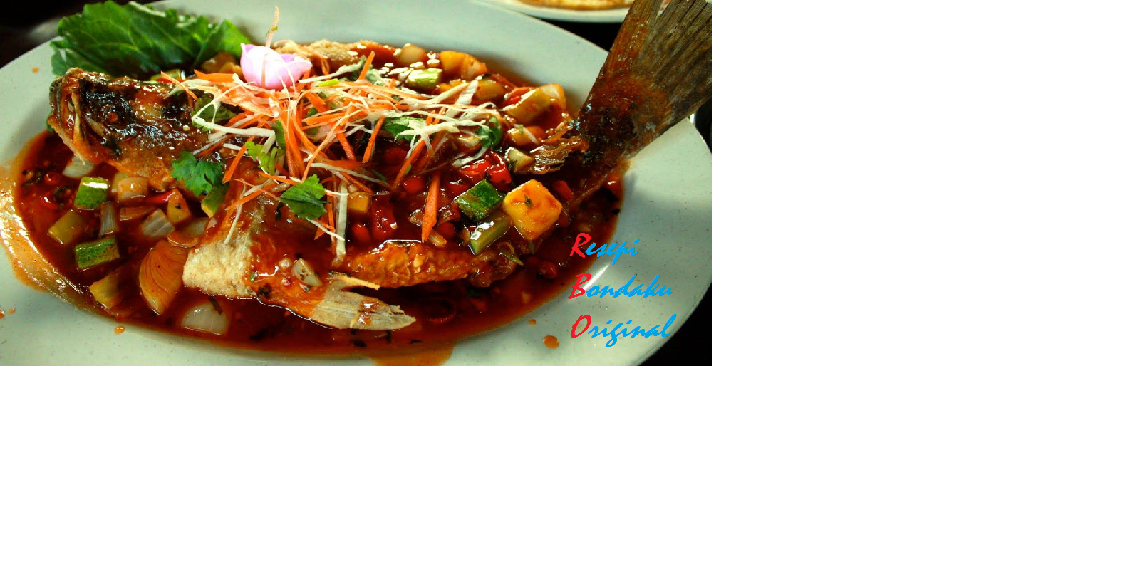 Resepi Siakap Tiga Rasa Bondaku ~ Resepi Bondaku Original