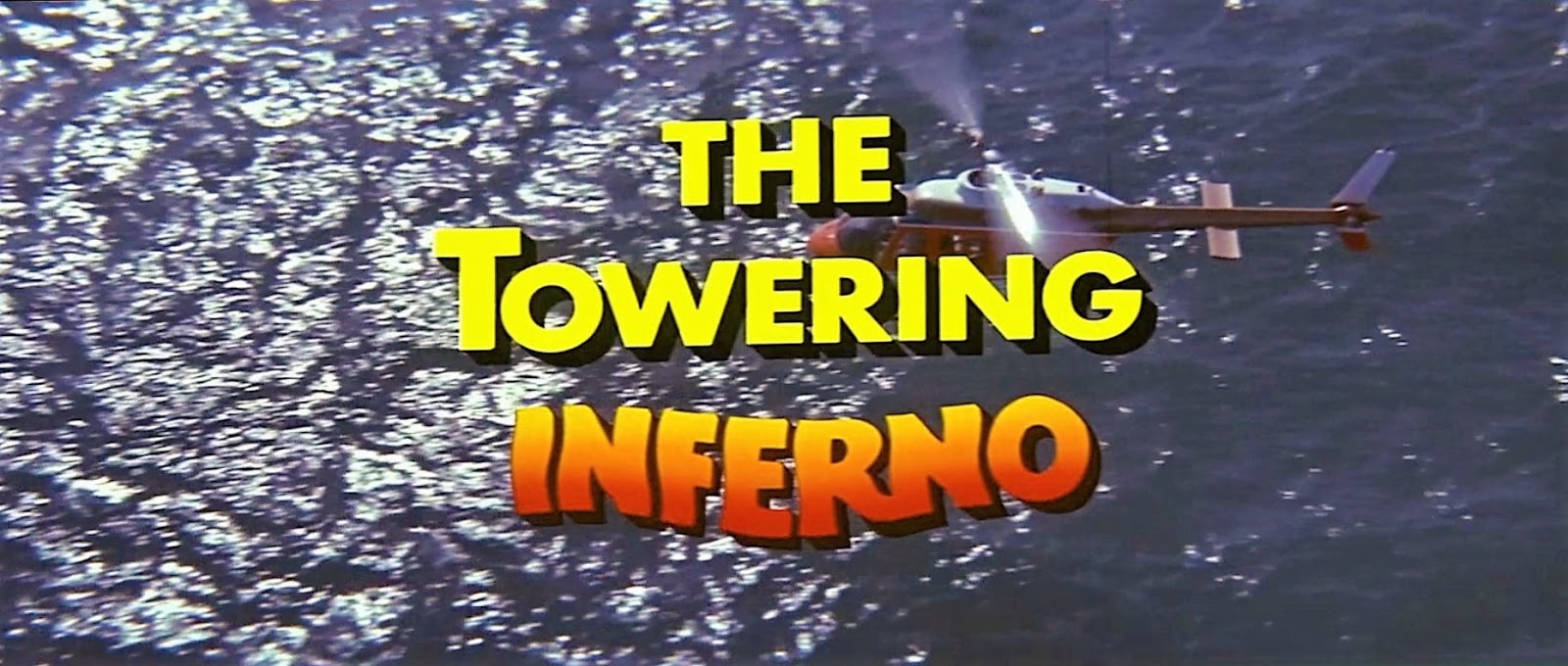 DREAMS ARE WHAT LE CINEMA IS FOR...: THE TOWERING INFERNO 1974