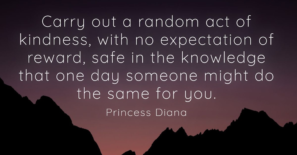 18 Random Acts of Kindness Quotes - QUOTEISH