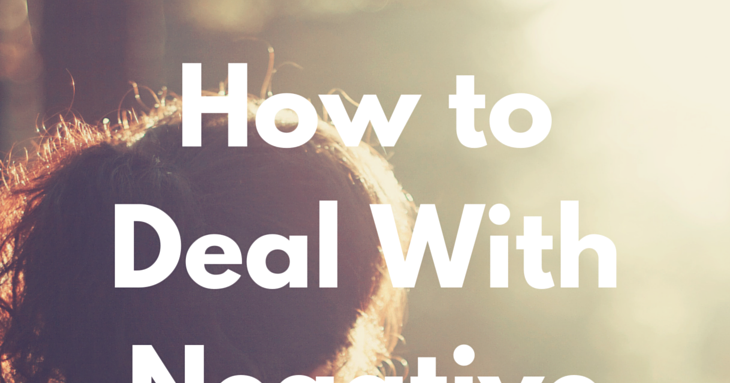 How to Deal With Negative People In 5 Steps | When Life Gives You Rubi
