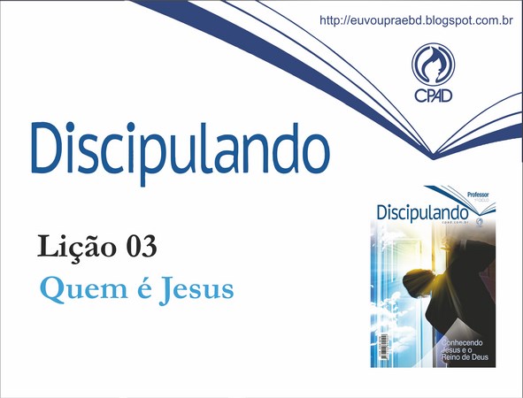 VALE GOSPEL: Dinâmica da Lição 03: Quem é Jesus (Discipulando 1º Ciclo)
