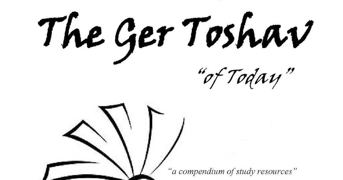 Beit Midrash Shem v' Ever: The Ger Toshav of Today