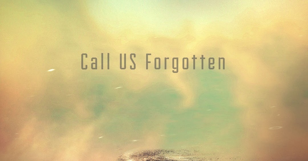 CALL US FORGOTTEN - Present New Single "If We Don't Swim"