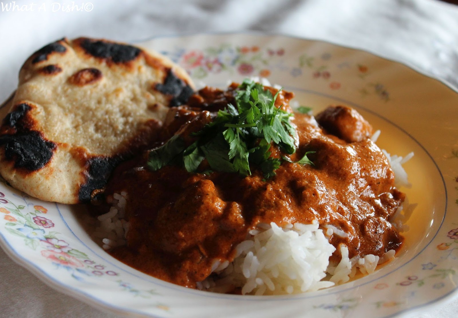 What A Dish!: Simple Indian Butter Chicken
