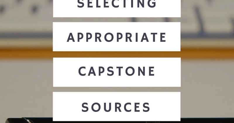 Selecting Appropriate Capstone Sources