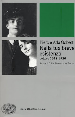 Libreria Torriani di Canzo: Piero e Ada Gobetti - Nella tua breve esistenza