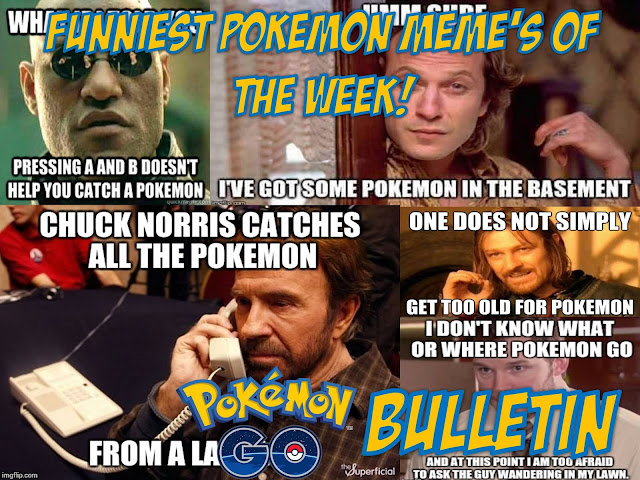 AROUND THE WEB - THIS WEEK'S FUNNIEST POKEMON GO MEMES... YOU GOTTA SEE ...