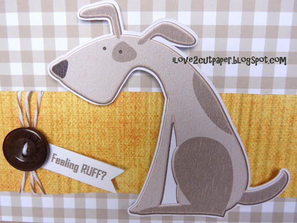 i love 2 cut paper: Feeling RUFF card and FREEBIE!