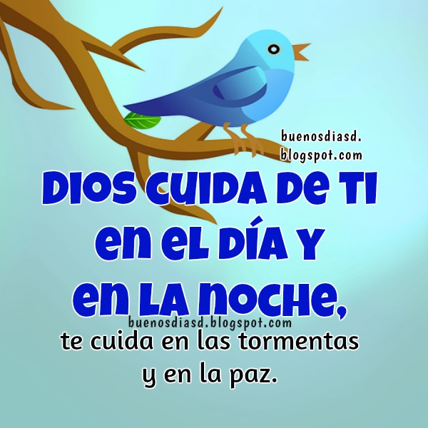 Buenos Días. Dios te Cuida. Frases Cristianas para este día | Imágenes ...