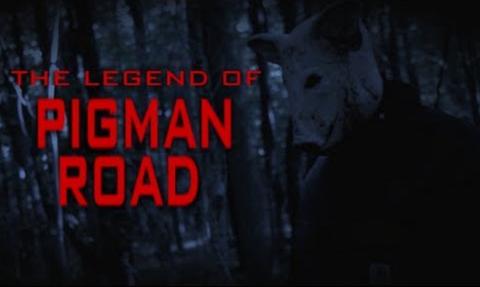 The Legend of Pigman Road - Indie Horror Film
