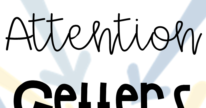 Kindergarten and Mooneyisms: 40 Fun Attention Getters