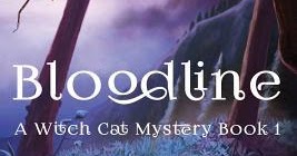 Melissa's Mochas, Mysteries and Meows: Bloodline: A Witch Cat Mystery ...