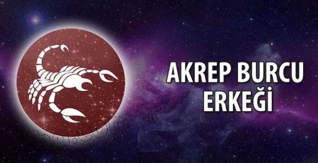 Akrep Burcu Erkeği Genel Özellikleri | Kalicibilgi