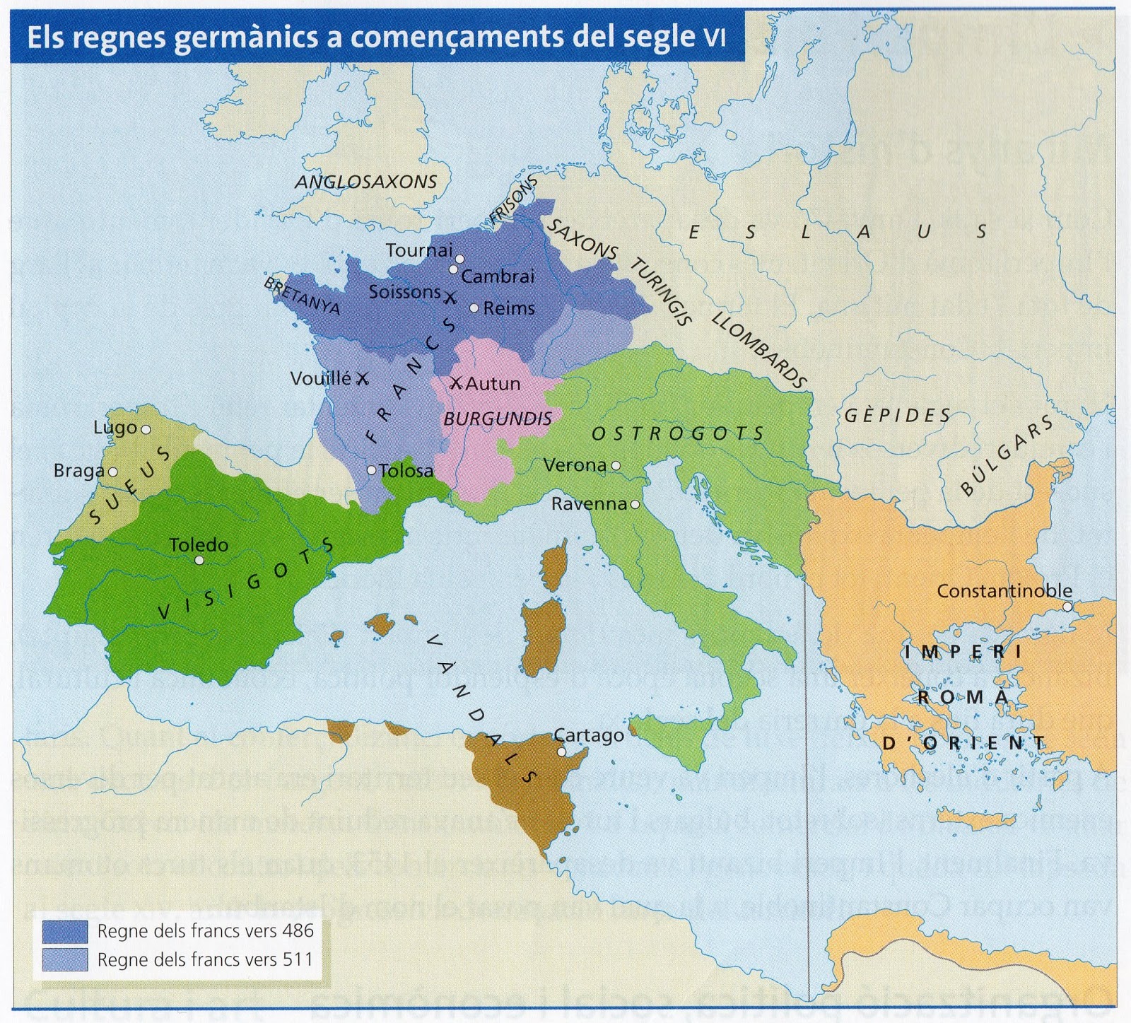 HI HA TRENQUES FERM: ELS REGNES GERMÀNICS (SEGLE VI)