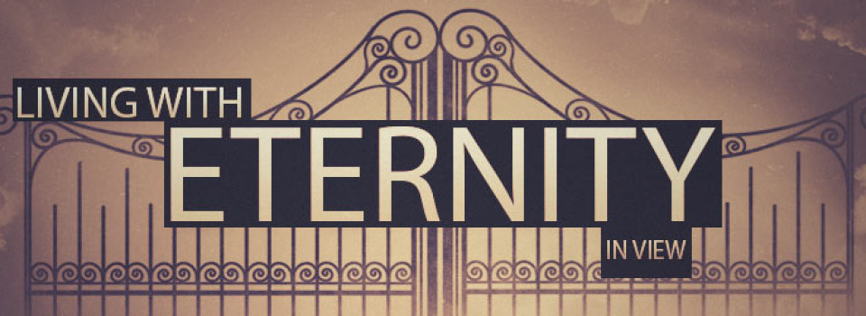 True Disciples: Living With Eternity In View