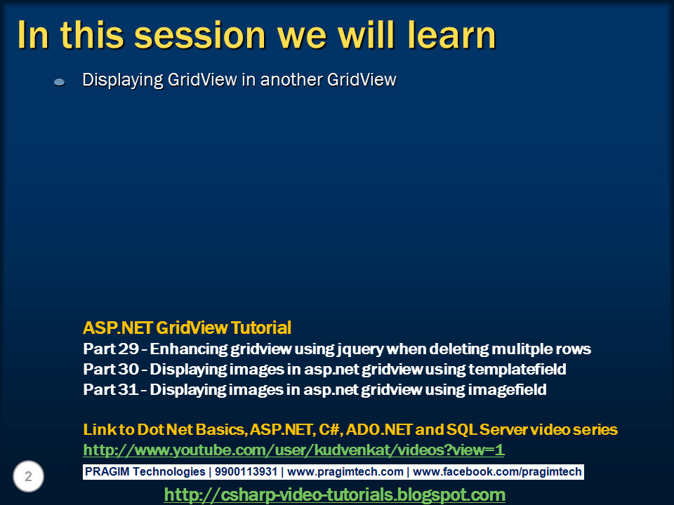 Sql server, .net and c# video tutorial: Part 32 - Displaying GridView ... Sql server, .net and c# video tutorial: Part 32 - Displaying GridView ...