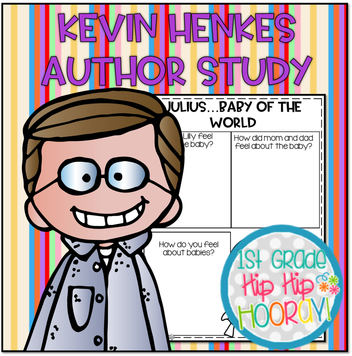 1st Grade Hip Hip Hooray!: Kevin Henkes Author Study