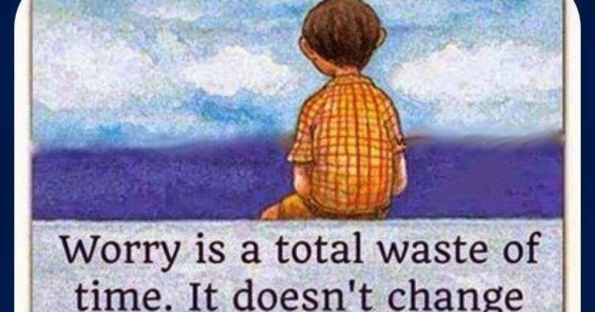 Inspiration by LeeAnne Locken: Why WORRYING is a COMPLETE WASTE of TIME!