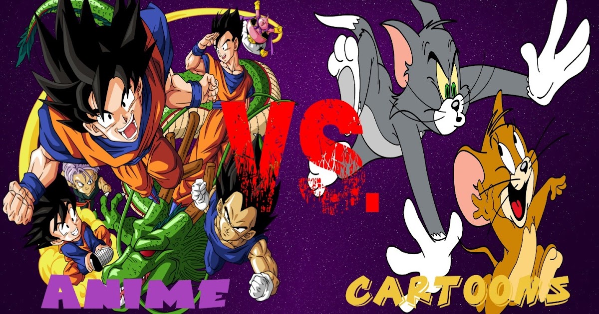 They Are Not Cartoons: Anime vs. Cartoons – which one is better ...
