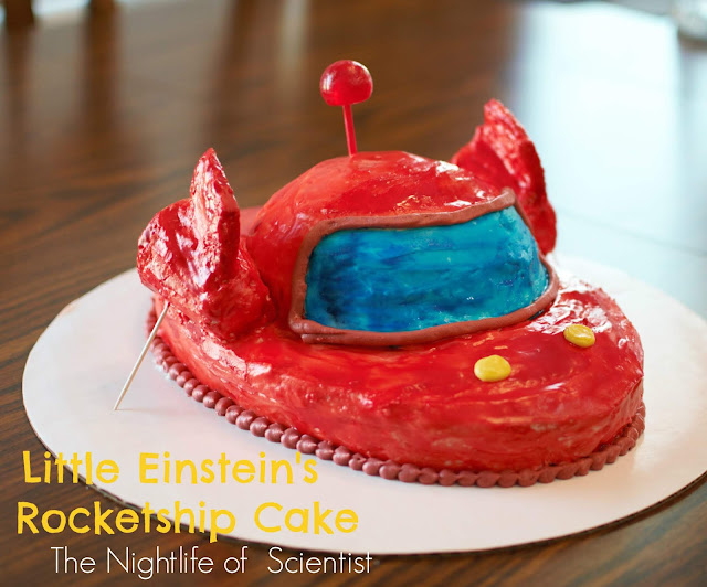The Night Life of a Scientist: Little Einstein's Rocketship Cake