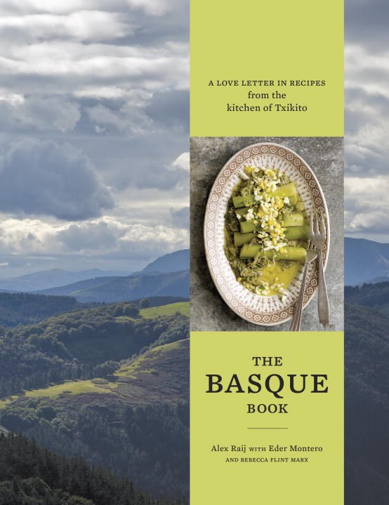 Beth Fish Reads: Weekend Cooking: The Basque Book by Alexandra Raij ...