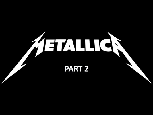 History of Metallica : Part 2 ~ Map Of Metallica