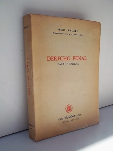 Derecho Penal: Parte General Hans Welzel - Compartiendo Derecho