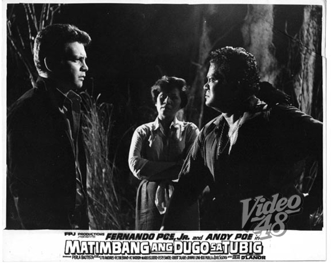 FPJ: FERNANDO POE, JR. AND ANDY POE, WITH PERLA BAUTISTA, LITO ANZURES ...