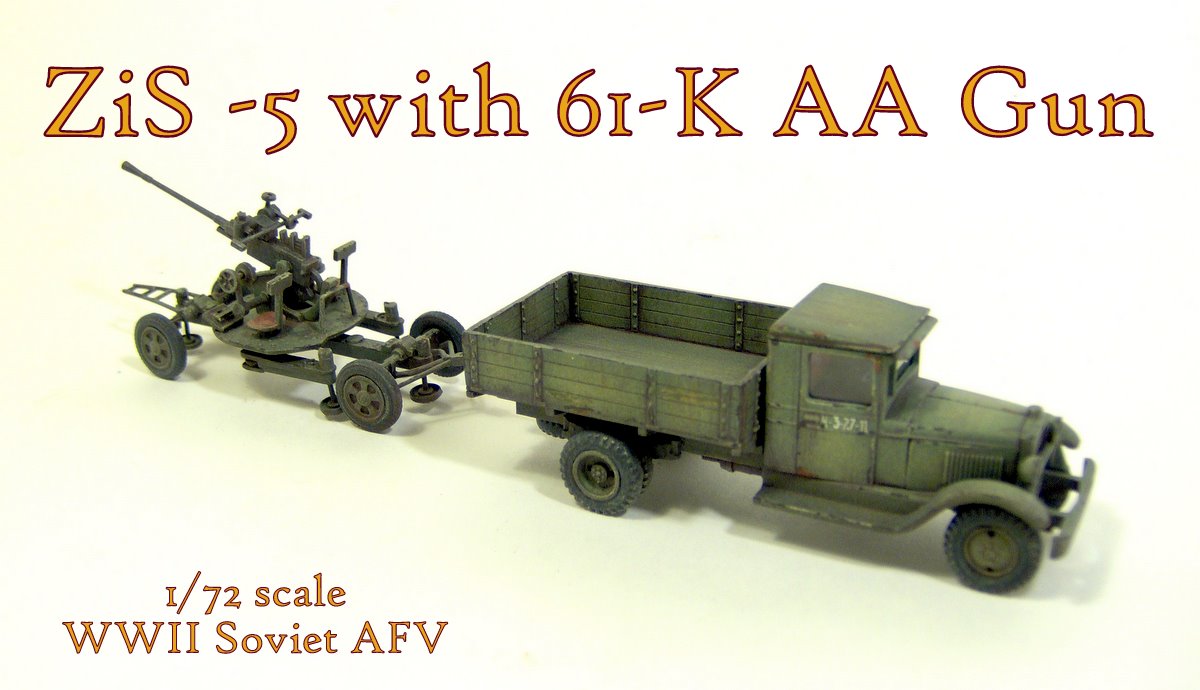 Gulumik Military Models: ZiS-5 with 61K AA gun 1/72 PST - Gallery