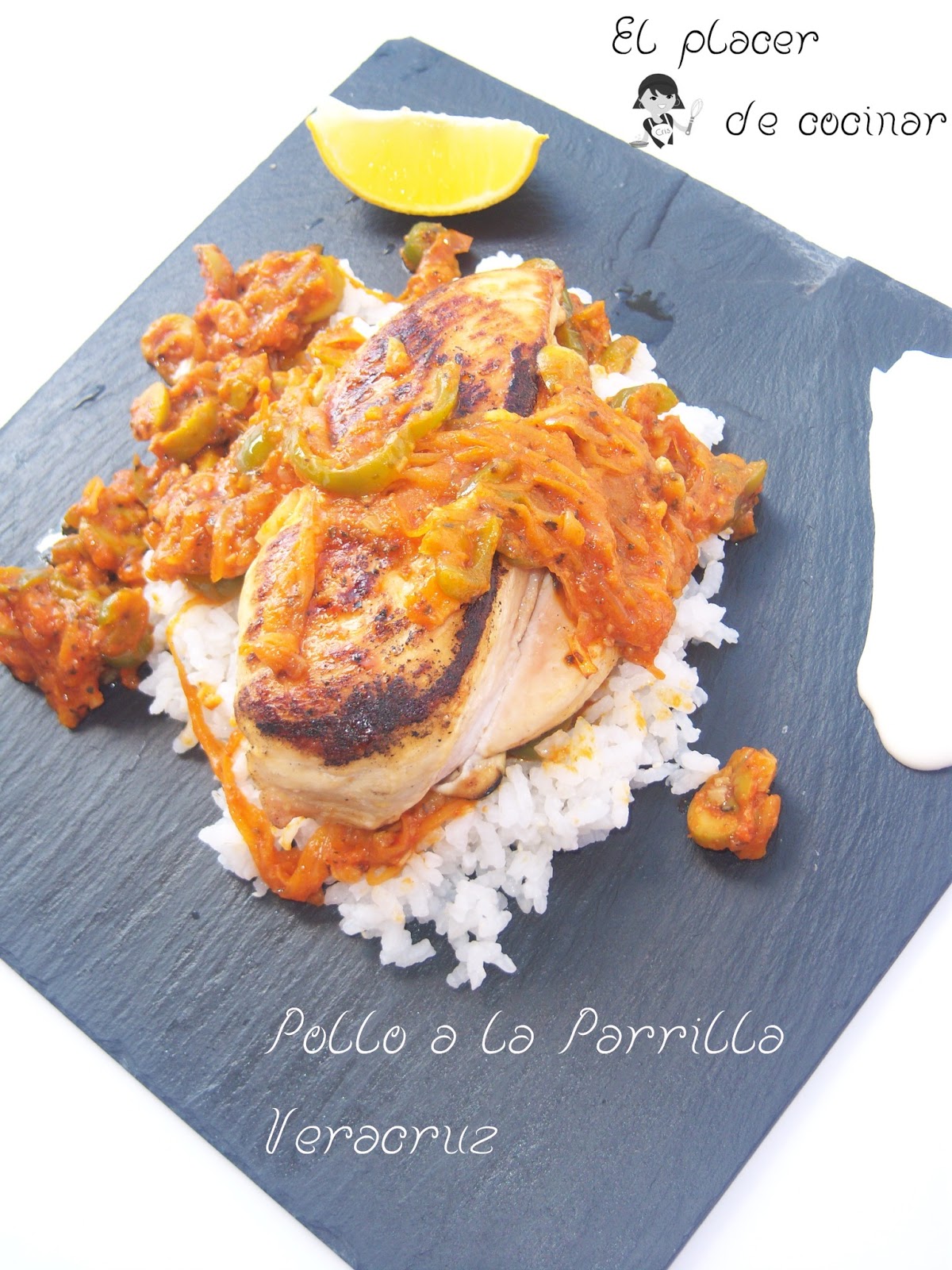 EL PLACER DE COCINAR: POLLO A LA PARRILLA VERACRUZ by STEFANO