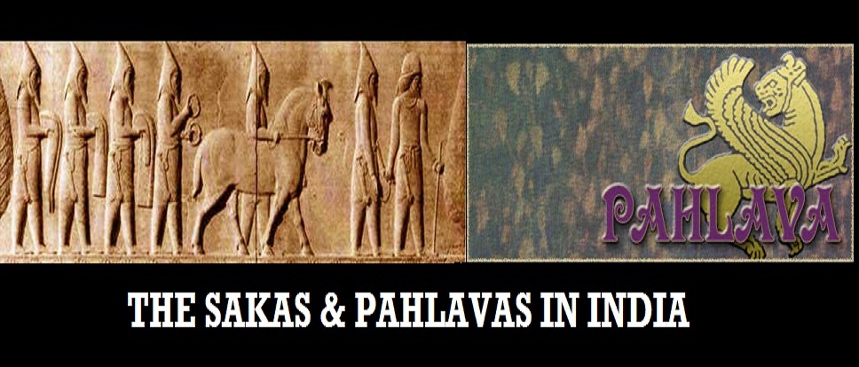 ANCIENT CIVILIZATIONS AND SECRETS : THE PERIOD OF SAKAS & PAHLAVAS IN ...
