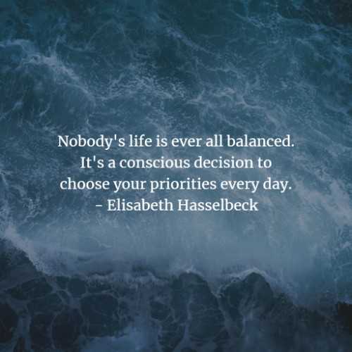 60 Priorities quotes that'll make you rethink life's purpose