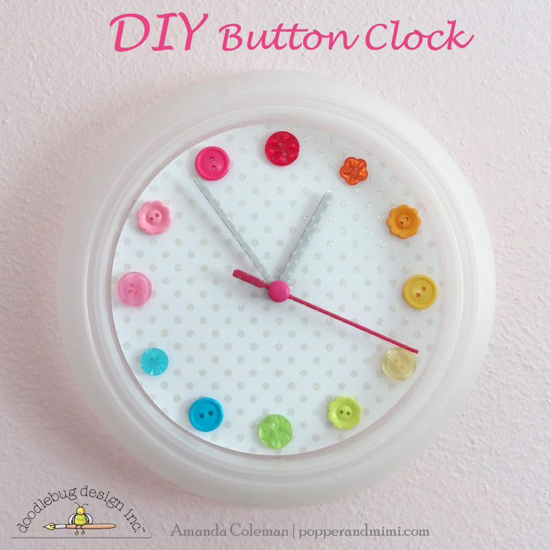 Doodlebug Design Inc Blog: Colorful Button Clock Tutorial by Amanda