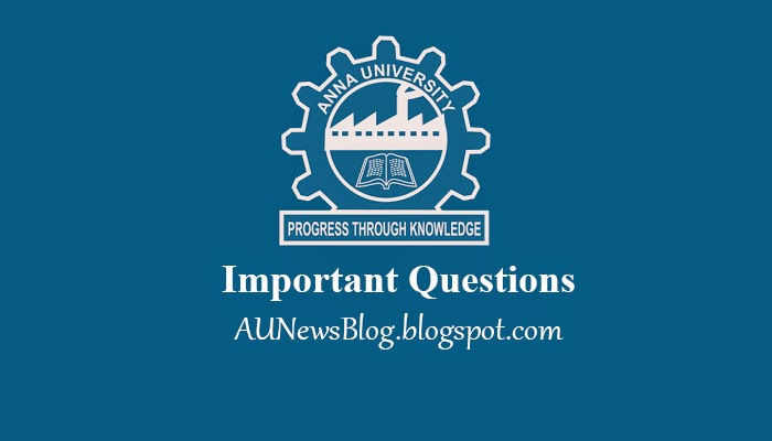 Anna University April/May/June 2017 Exams Important PartA 2marks ...