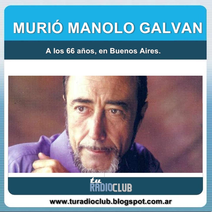 Tu RadioClub: MURIÓ EL CANTANTE MANOLO GALVÁN