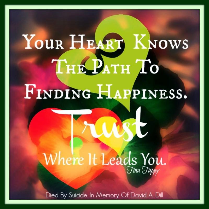 Your HEART Knows The Path To Finding Happiness. Trust Where It Leads ...