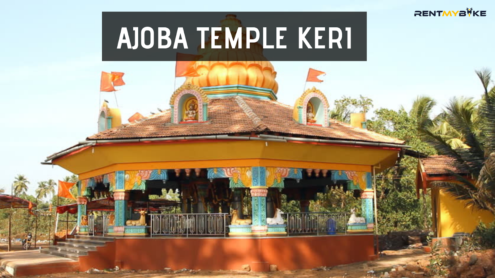 Historical places in Goa - Rent my Bike