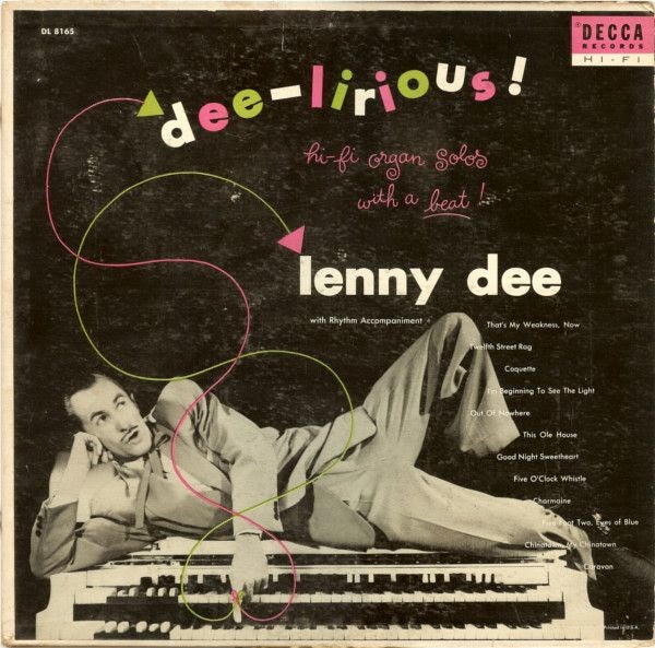 Guitars & All That Jazz: Lenny Dee - Dee-lirious!