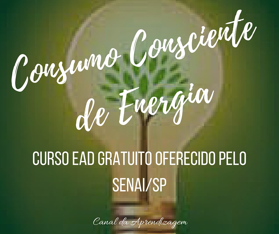 Consumo Consciente de Energia - Curso ead gratuito | Canal da Aprendizagem