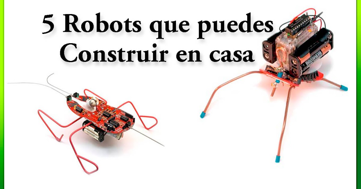 ARDUINO-ROBOTICA-SOTELO-GONZALES: 5 robots para construir en casa