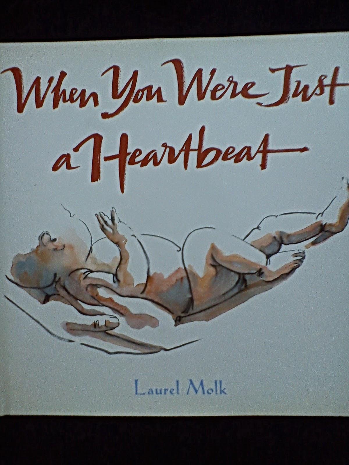CHILDREN BOOKS FOR YOU: When You Were Just A Heartbeat
